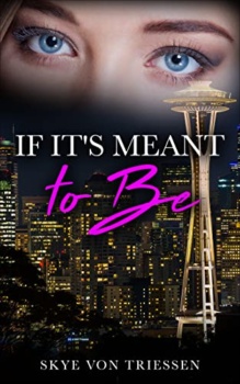 If It's Meant to Be by Skye Von Triessen - I Heart SapphFic | Find Your ...