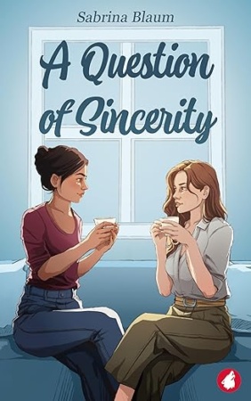 A Question of Sincerity by Sabrina Blaum - I Heart SapphFic | Find Your ...