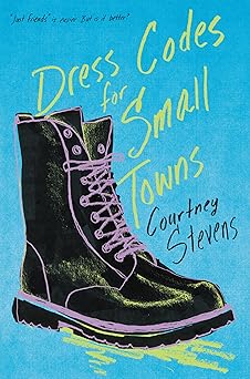 Dress Codes for Small Towns by Courtney Stevens - I Heart SapphFic ...