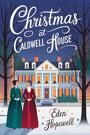 Christmas At Caldwell House by Eden Hopewell - I Heart SapphFic | Find ...