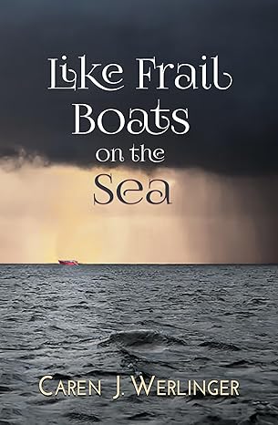 Like Frail Boats on the Sea by Caren J. Werlinger - I Heart SapphFic ...