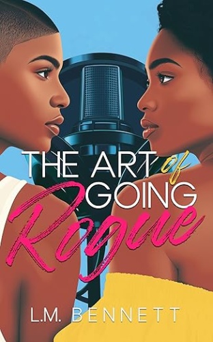 The Art of Going Rogue by L.M. Bennett - I Heart SapphFic | Find Your ...